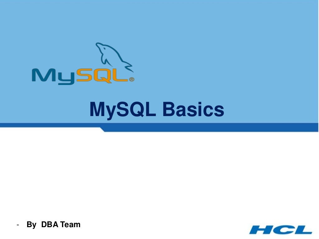 My sql basics | PPTX