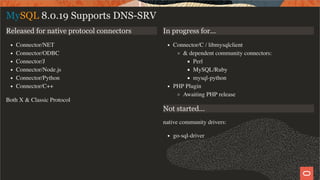 MySQL Connectors 8.0.19 & DNS SRV | PPT