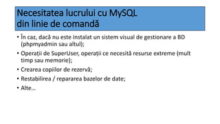 MySQL din linie de comanda | PPT