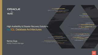 MySQL Database Architectures - 2022-08 | PPT