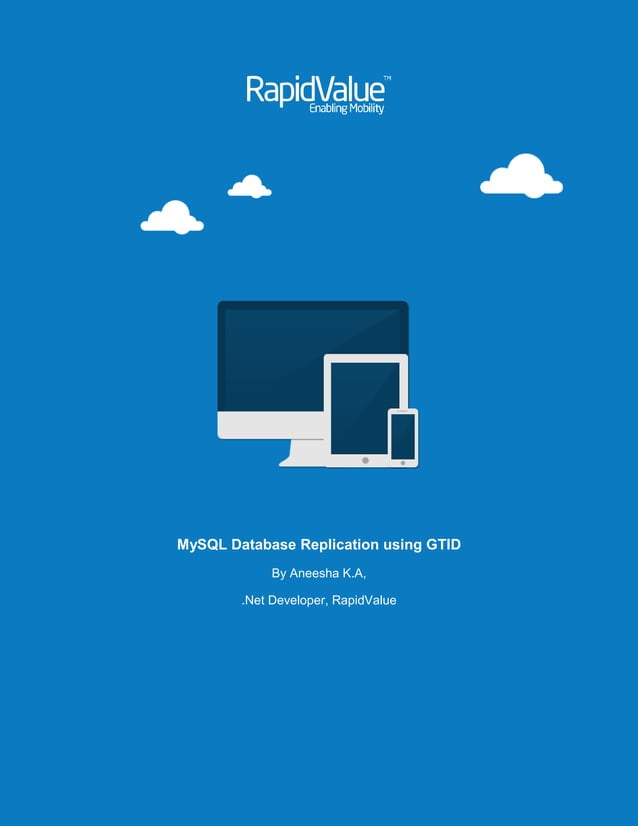 MySQL Database Replication - A Guide by RapidValue Solutions | PDF