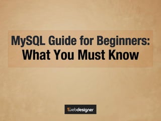 MySQL Guide for Beginners | PPT
