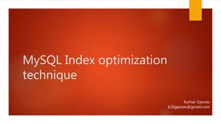 MySQL index optimization techniques | PPT