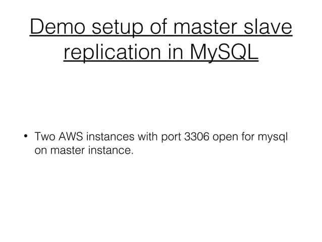 Intro to MySQL Master Slave Replication | PPT Intro to MySQL Master Slave Replication | PPT