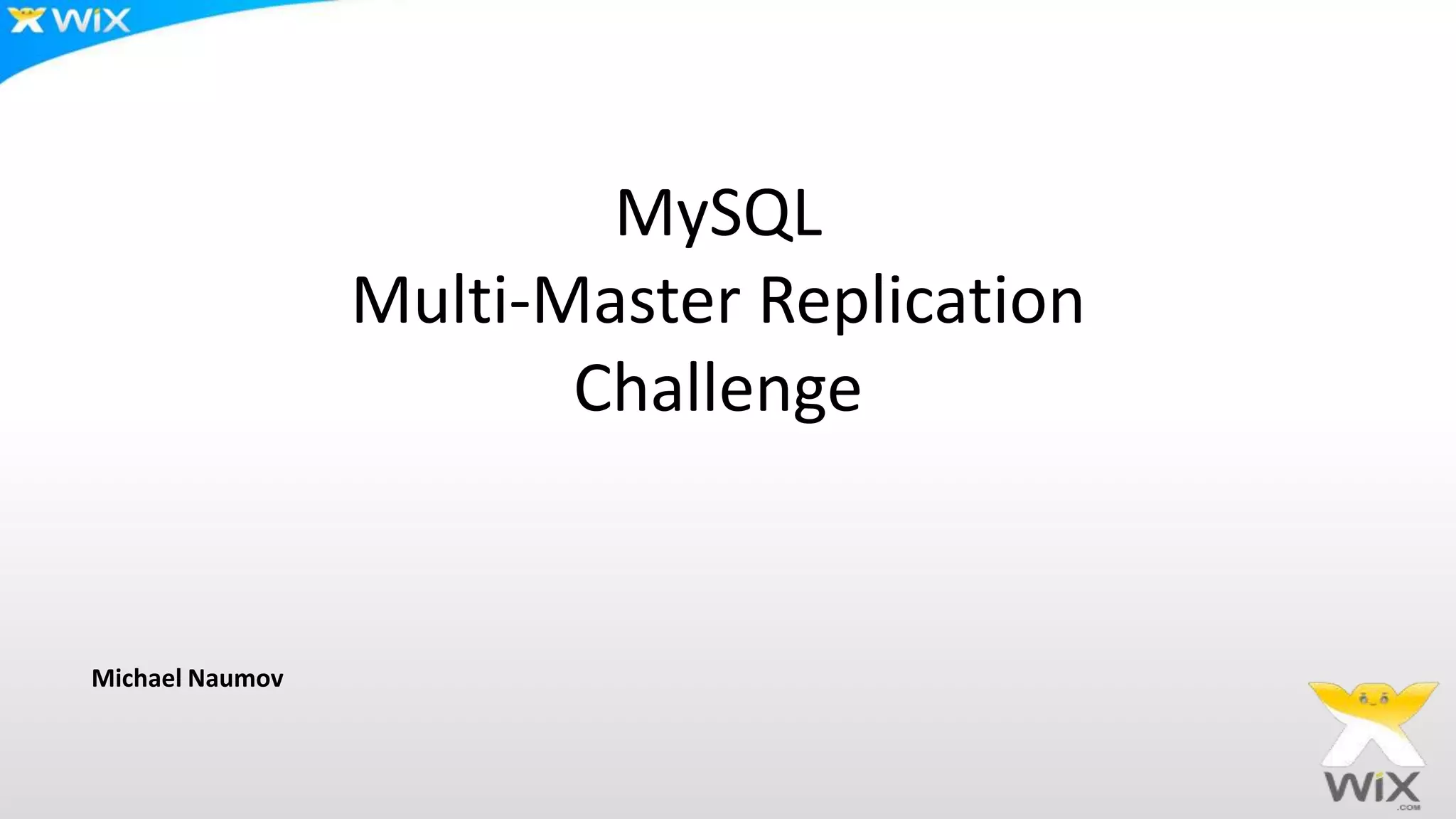Mysql Multi Master Replication Ppt
