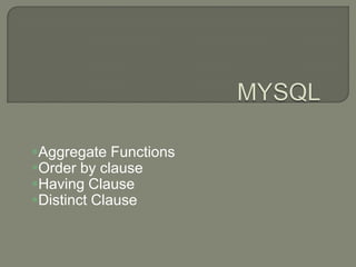 Mysql order by clause | PPTX