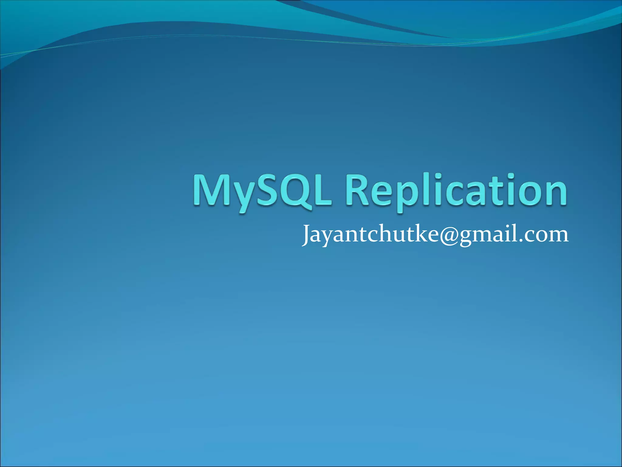 Mysql replication @ gnugroup | PPT