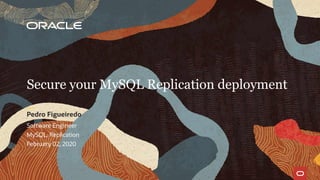 MySQL 8.0: Secure your replication deployment | PPT