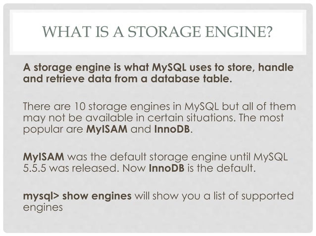 Learn Database Design with MySQL - Chapter 3 - My sql storage engines | PPT