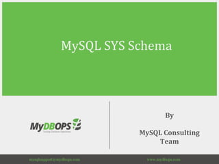 An Overview to MySQL SYS Schema | PPT