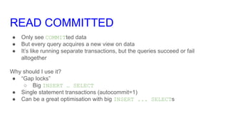 MySQL Transaction Isolation Levels (lightning talk) | PDF