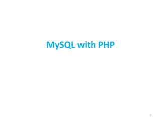 MySQL with PHP | PPTX