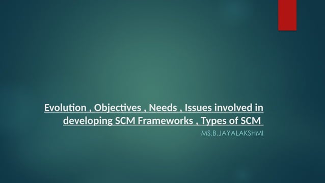 SCM Basics which includes evolution,needs,issues,etc... | PPTX