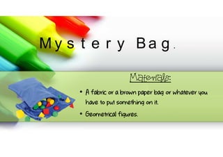Mystery bag hisca tapia. | PDF | Primary Education | Education