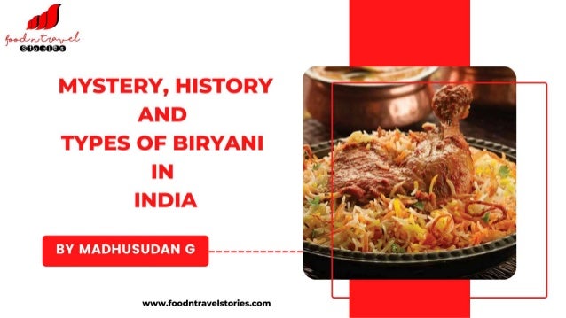 MYSTERY HISTORY AND TYPES OF BIRYANI IN INDIA.pptx