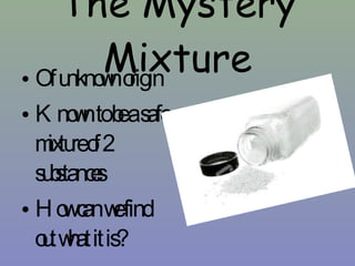 Mystery Mixture | PPT