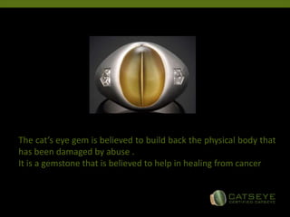 Mystical Powers Of Cat's Eye Gemstone | PPTX