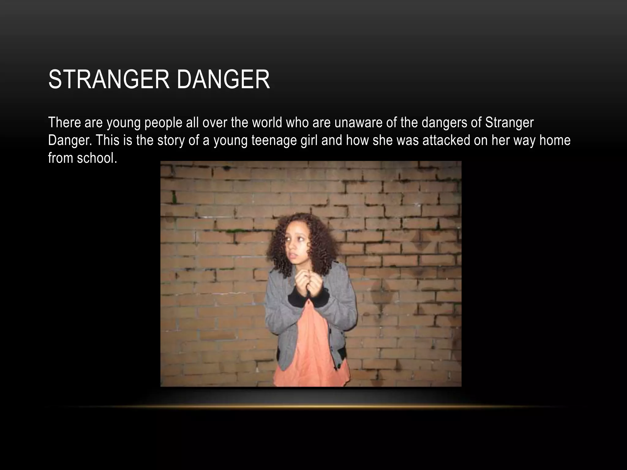 My ‘stranger danger’ story | PPTX