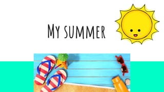 My summer | PPT
