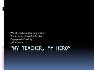 My Teacher My Hero Poem