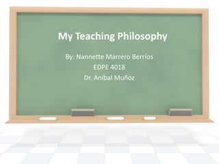 My teaching philosophy | PPTX