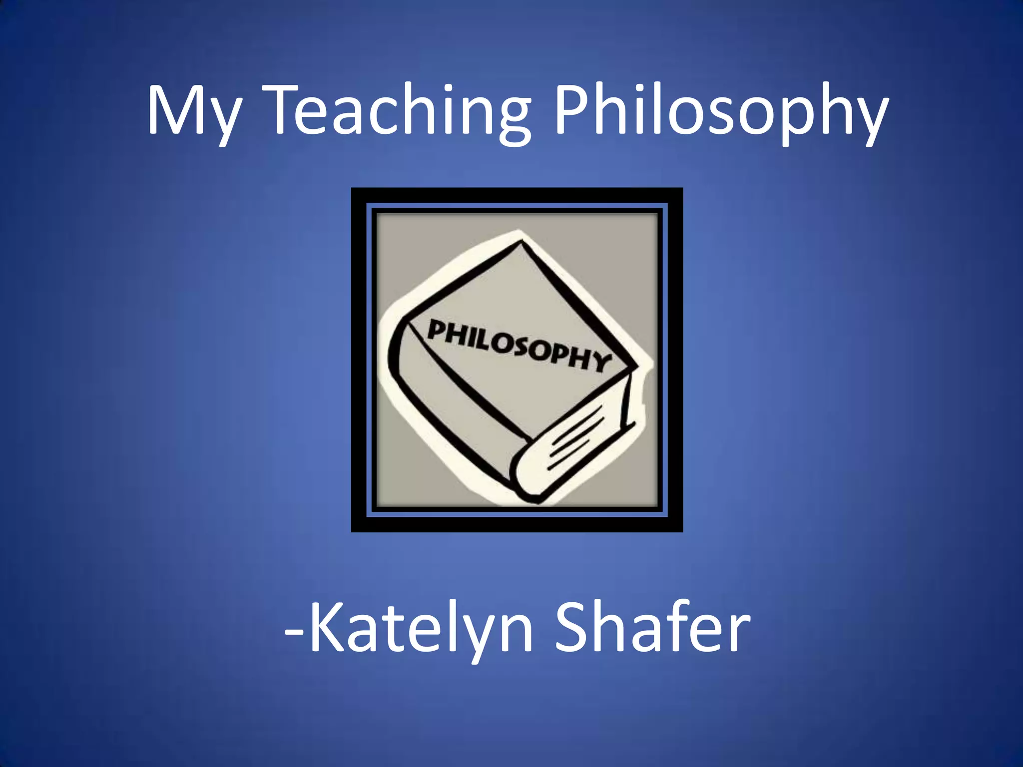 My teaching philosophy | PPTX