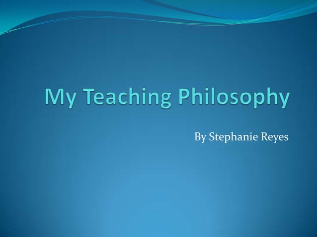 My teaching philosophy | PPT