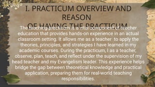 My Teaching Practicum Journey as a teacher | PPTX