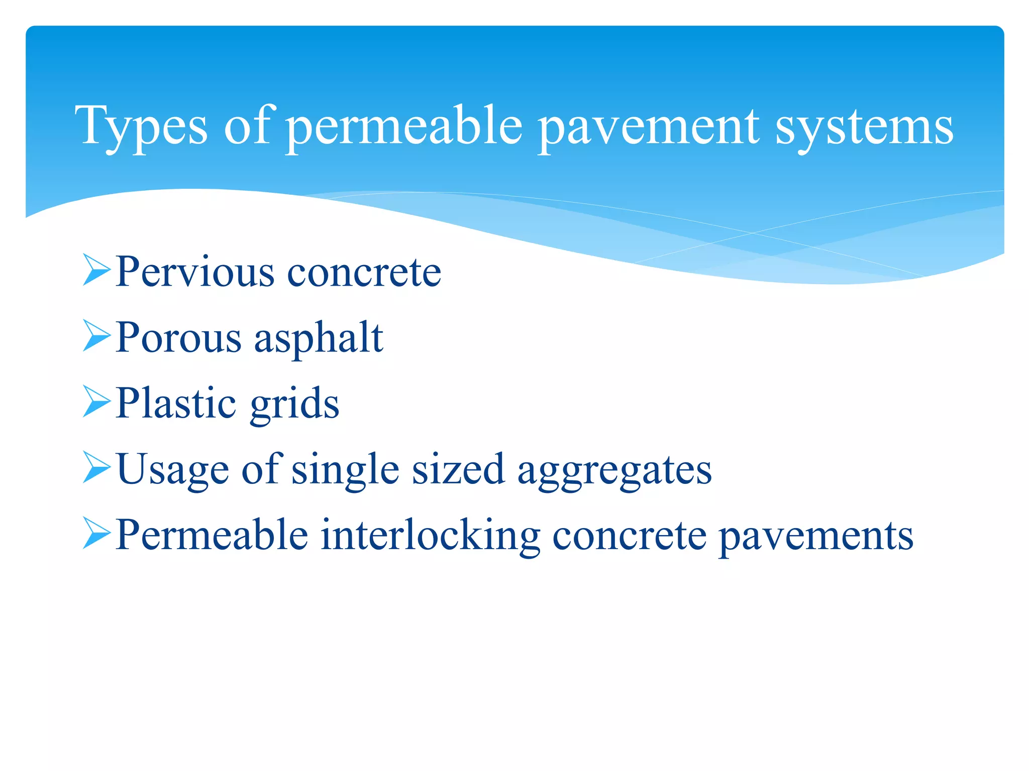 PERMEABLE PAVEMENT SYSTEMS AND TOP MIX PERMEABLE PAVEMENT | PPTX