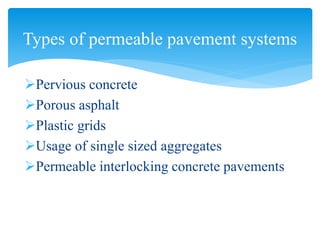 PERMEABLE PAVEMENT SYSTEMS AND TOP MIX PERMEABLE PAVEMENT | PPT
