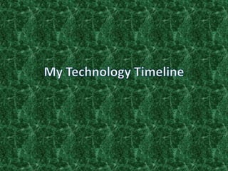 My Technology Timeline | PPTX