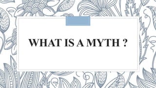 Myth | PPTX
