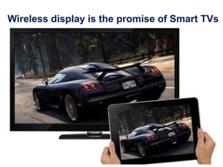 Myth and mystery of wireless display | PDF | Consumer Electronics ...