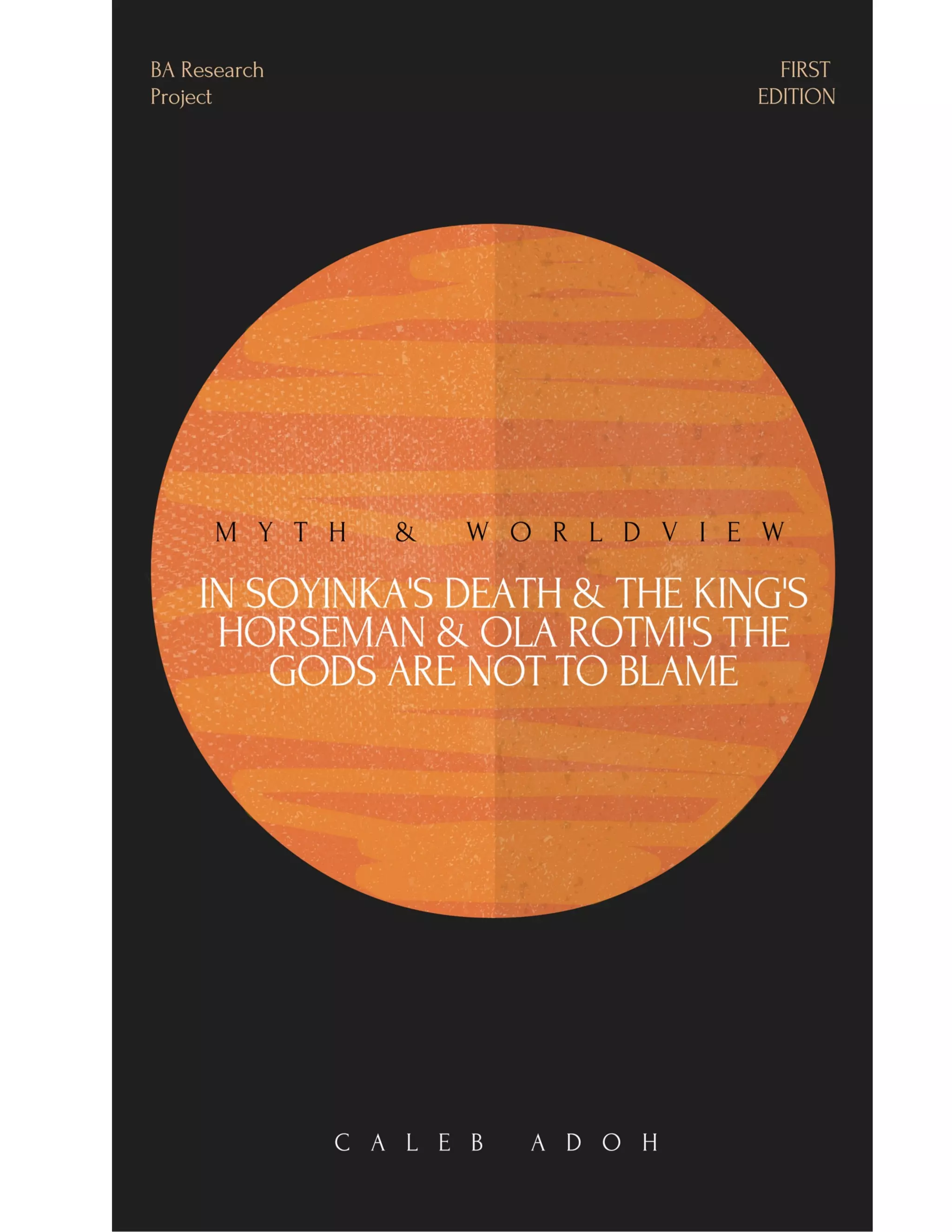 Myth and Worldview in Wole Soyinka's Death and the King's Horseman and ...