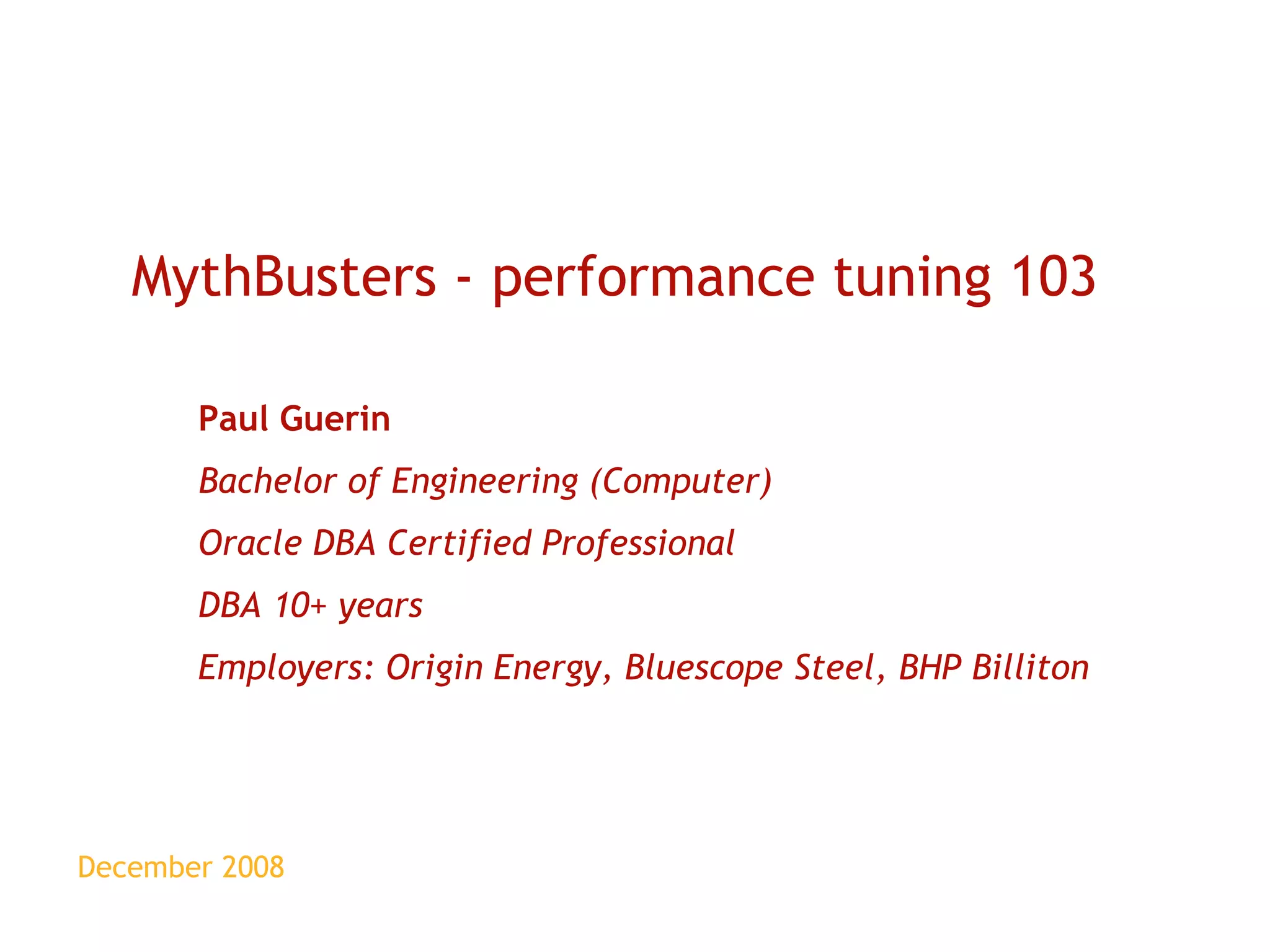 Myth busters - performance tuning 103 2008 | PPT