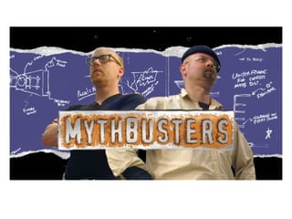 Mythbusters | PPT