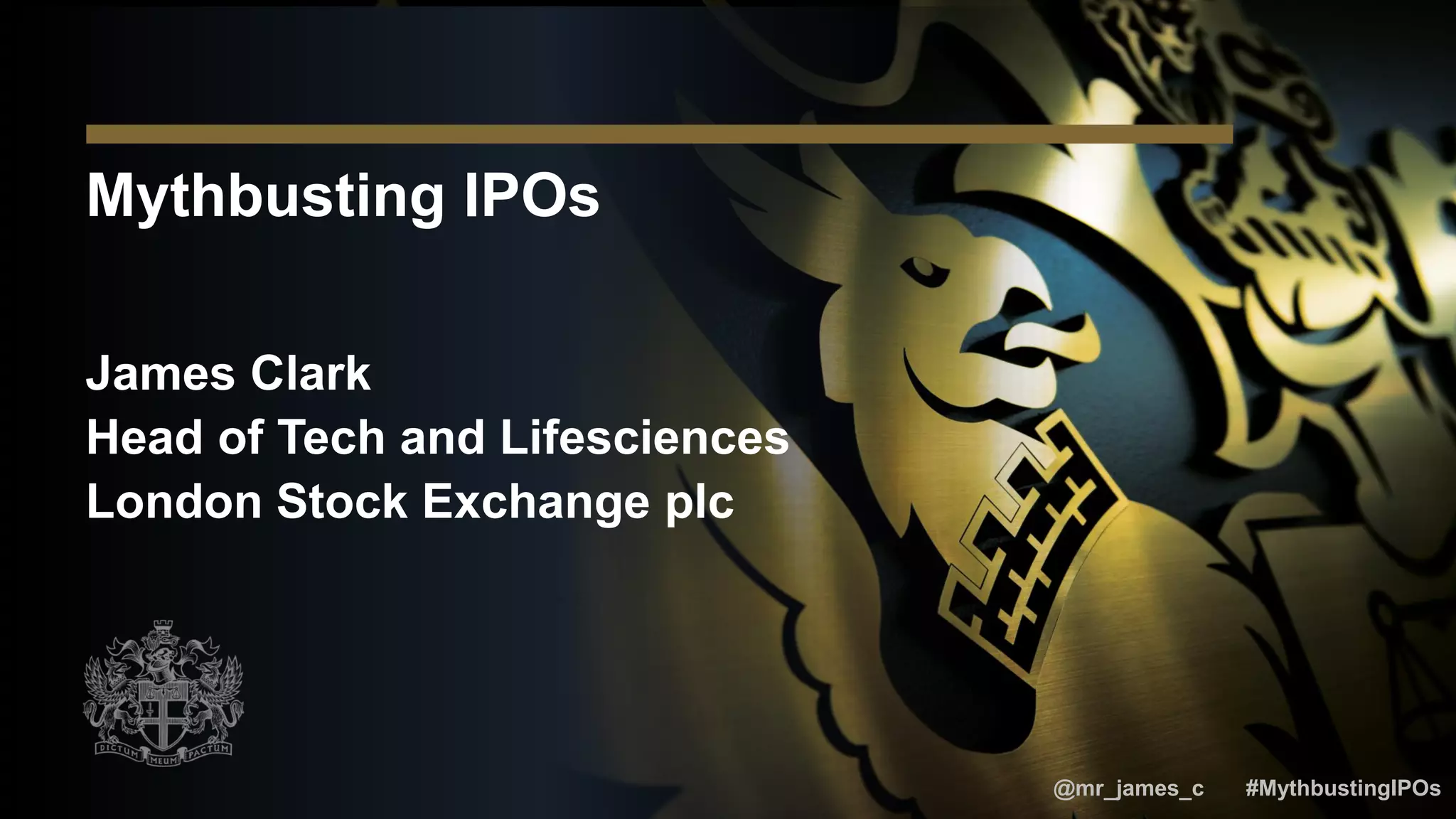 Mythbusting IPOs by James Clark of London Stock Exchange | PDF
