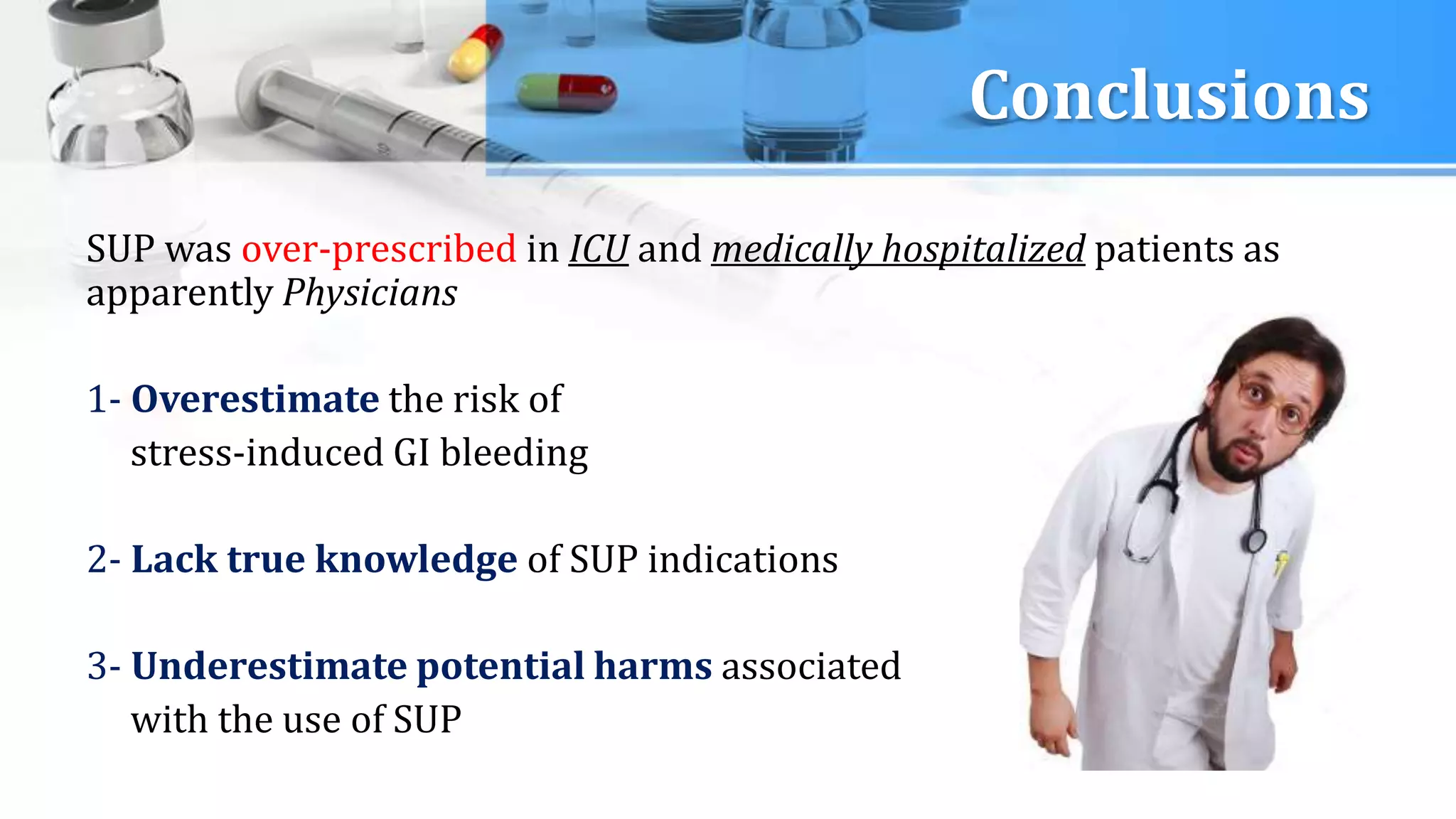 Overuse of Stress Ulcer prophylaxis (SUP) | PPTX
