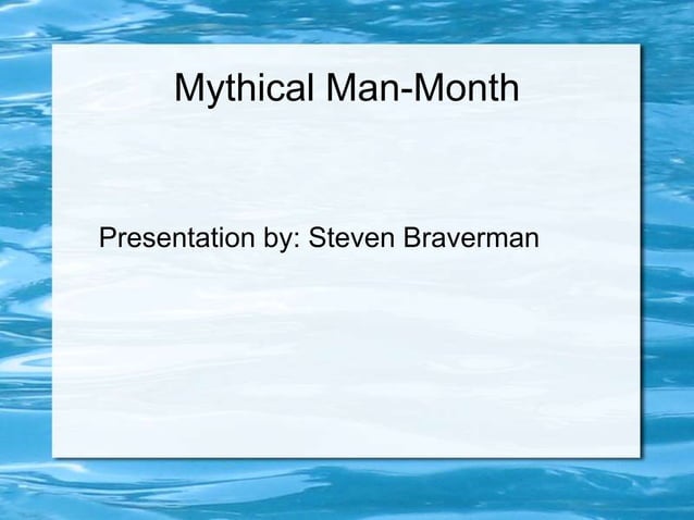 Mythical Man-Month | PPTX | Technology & Computing