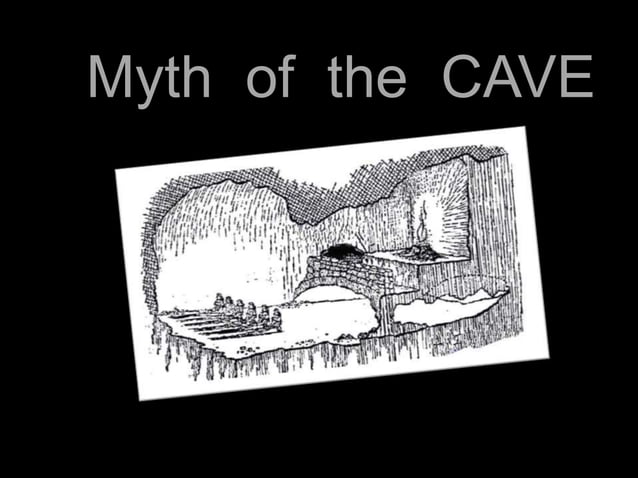Myth of the cave | PPT