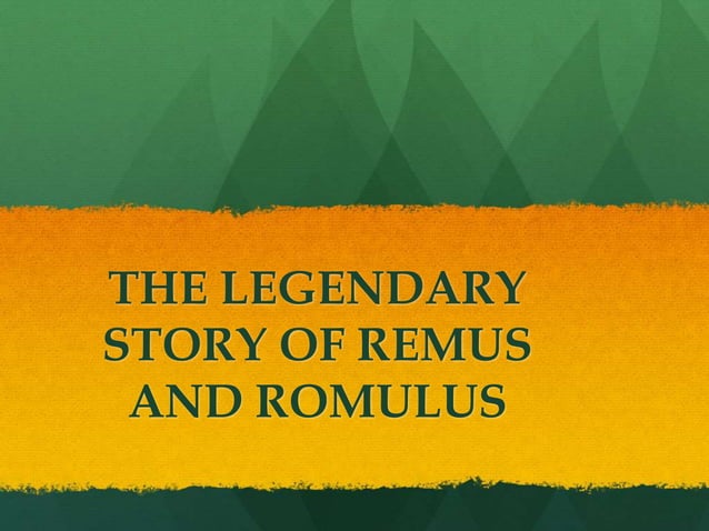 Creation of Rome. Remus and Romulos | PPTX | Education