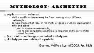 Archetypal and/or Myth Literary Criticism | PPT