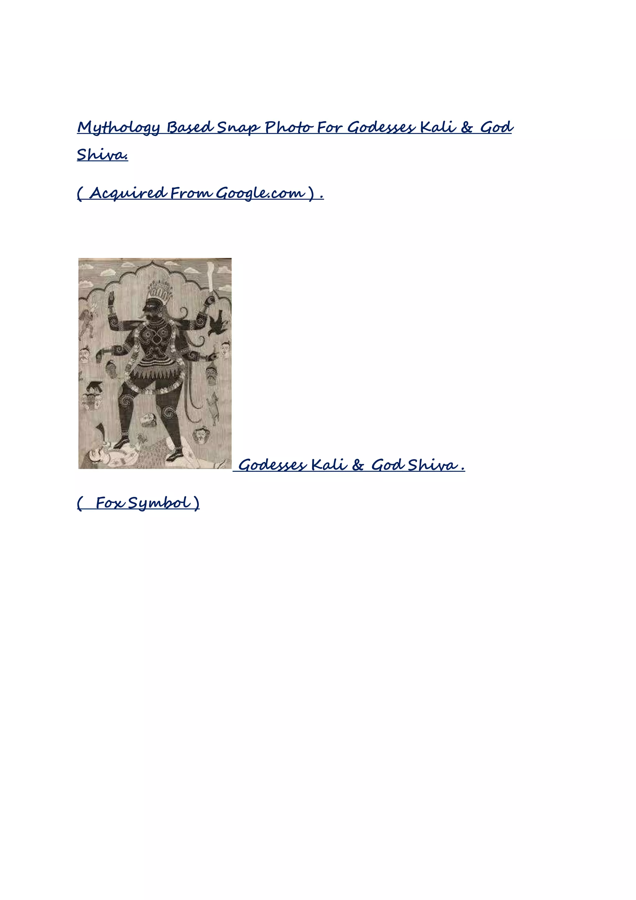 Mythology based snap photo for godesses kali & god shiva. | PDF