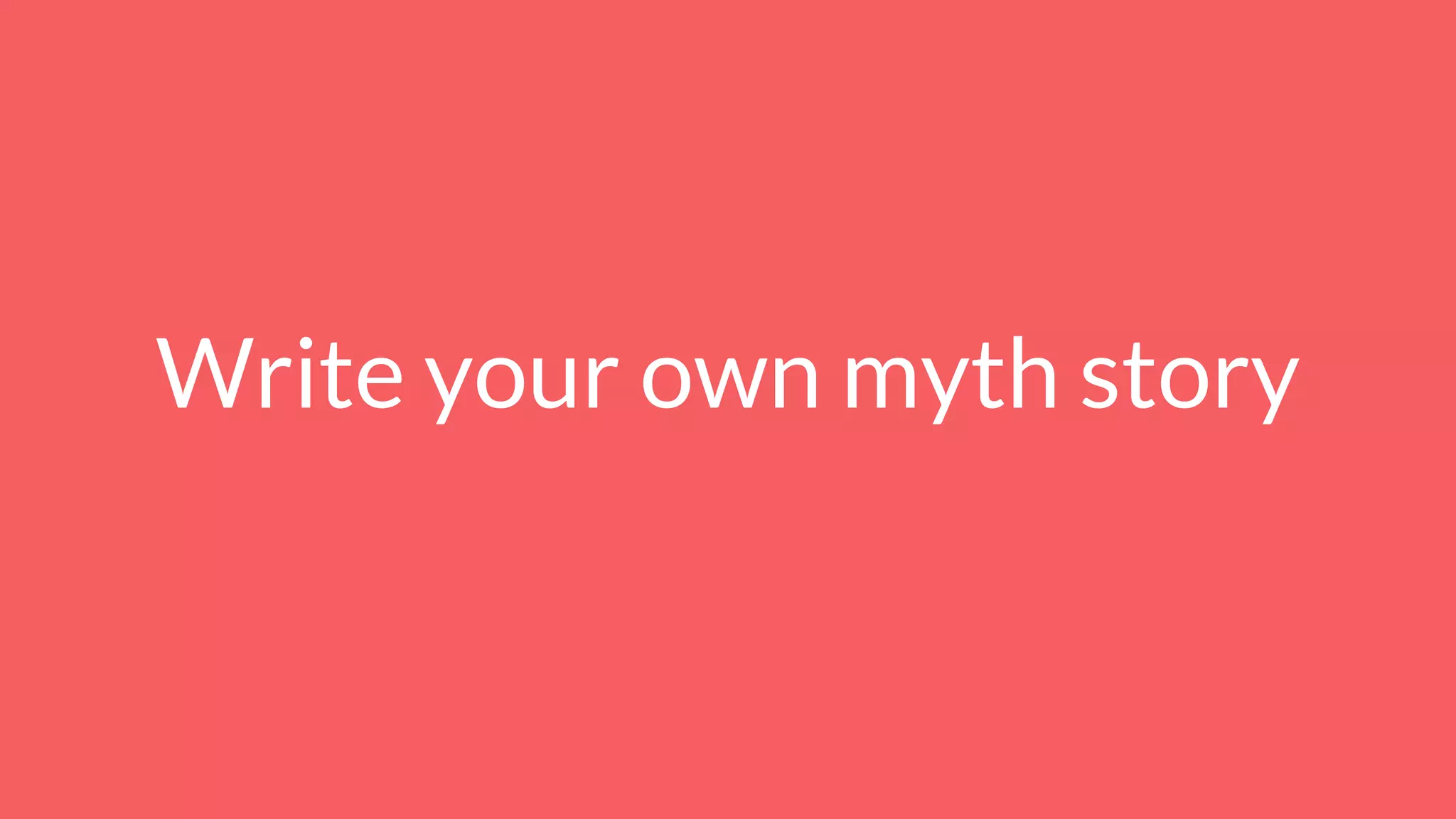Final Myth Assignment - Write a new myth | PPTX