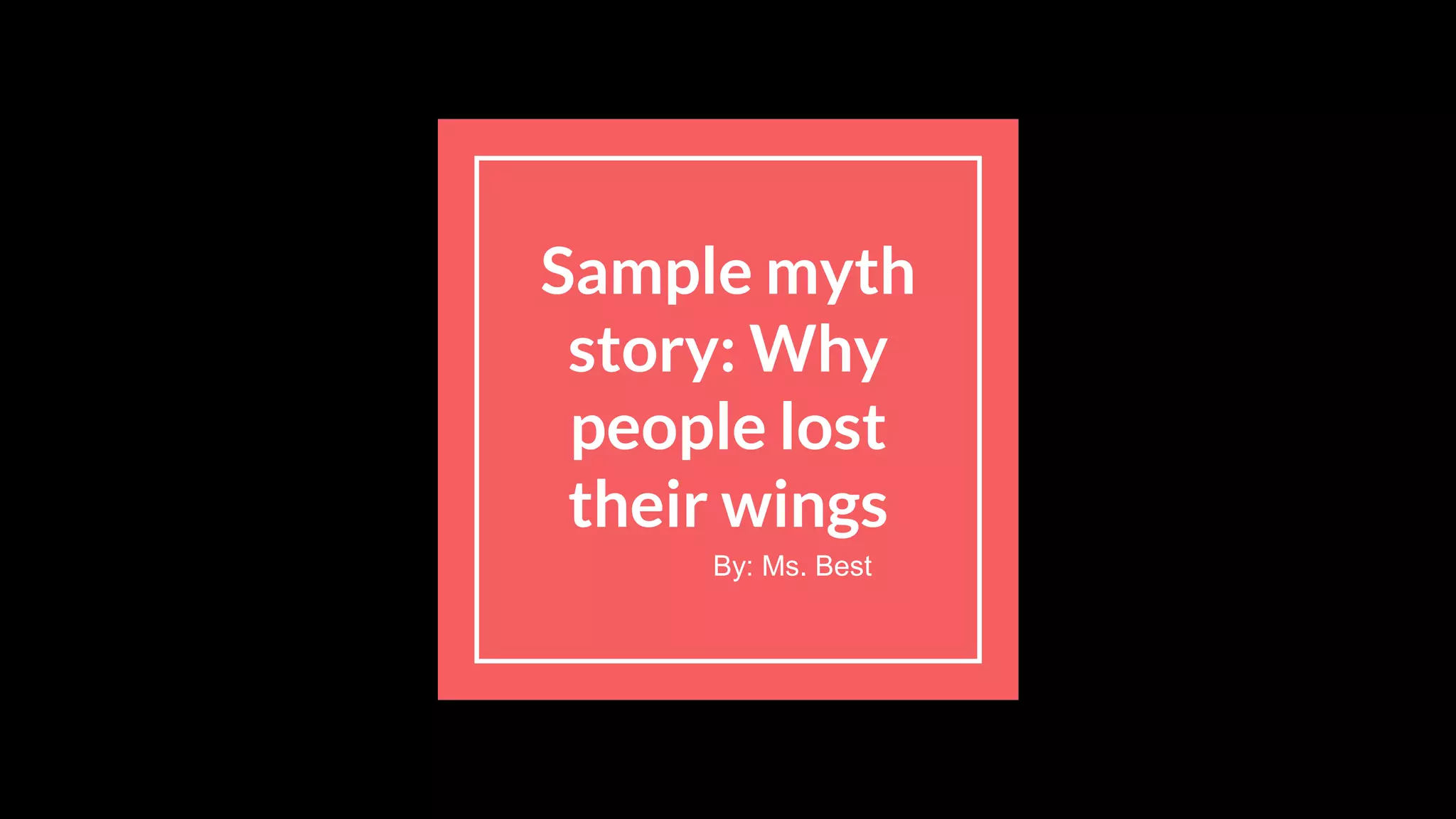 Final Myth Assignment - Write a new myth | PPTX