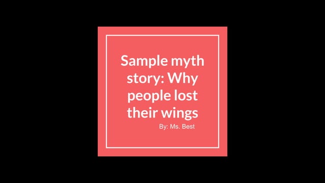 Final Myth Assignment - Write a new myth | PPT