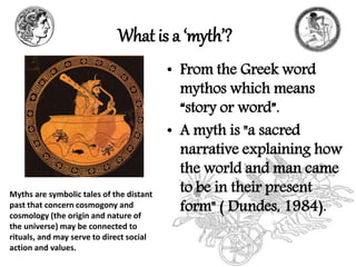 Definitions, Functions, Nature, Structure of Mythology | PPTX