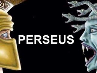 Perseus The Hero