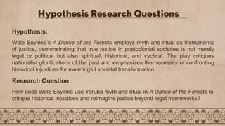 Myth, Ritual, and Justice in Wole Soyinka’s A Dance of the Forests | PDF