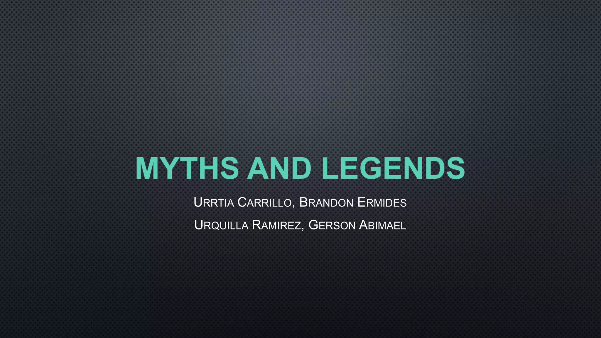 Myths and Legends | PPT
